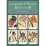 The Complete Language of Flowers: A Definitive and Illustrated History ...