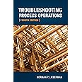 Troubleshooting Process Operations: Lieberman, Norman: 9781593701765 ...