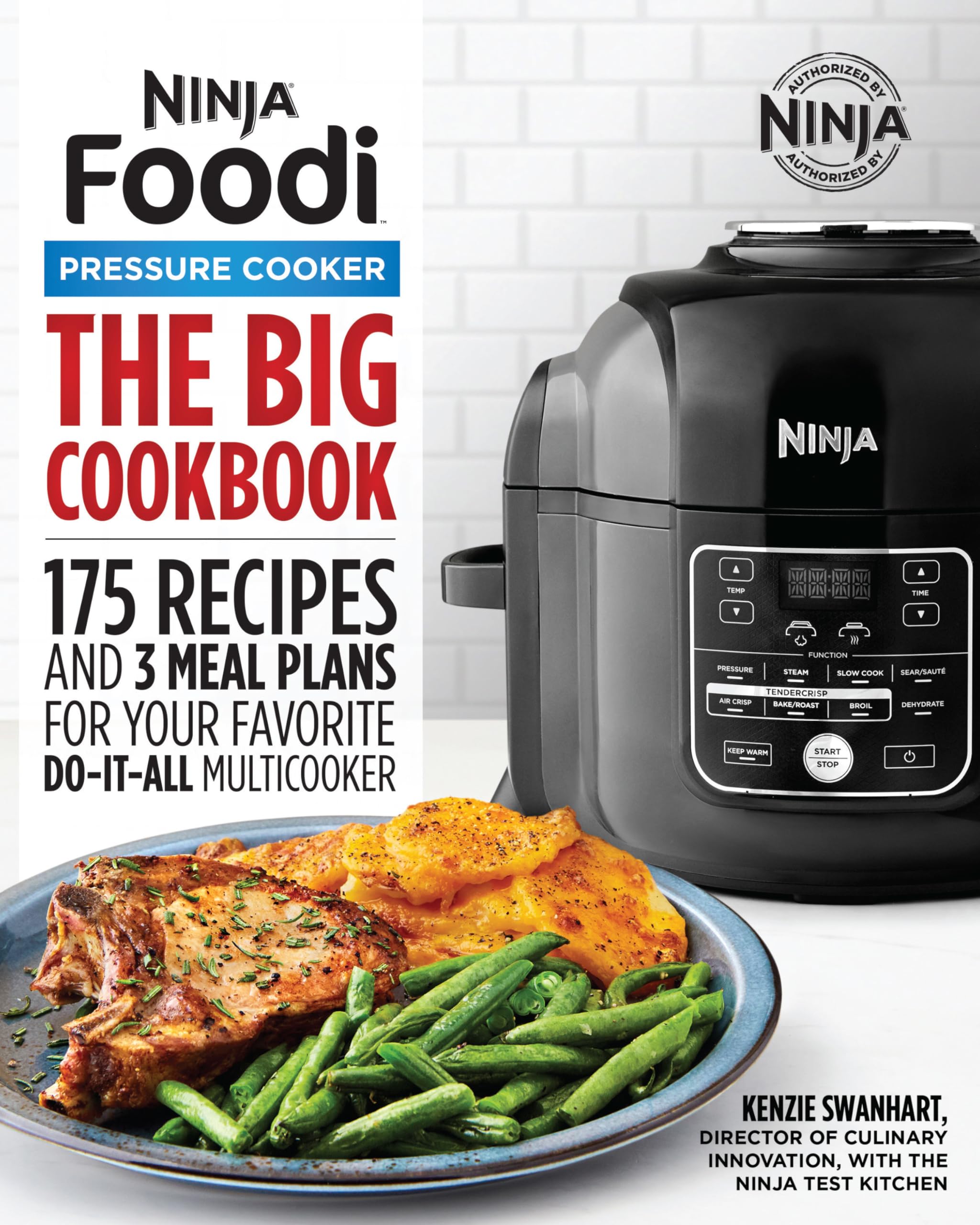 The Official Big Ninja Foodi Pressure Cooker Cookbook: 175 Recipes and ...