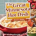 The Great Minnesota Hot Dish: Your Cookbook for Classic Comfort Food ...