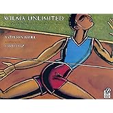 Wilma Unlimited: How Wilma Rudolph Became the World's Fastest Woman ...