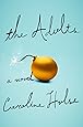The Adults: A Novel: Caroline Hulse: 9780525511748: Amazon.com: Books