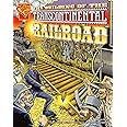 Amazon.com: The Building of the Transcontinental Railroad (Graphic ...