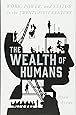 The Wealth of Humans: Work, Power, and Status in the Twenty-first ...
