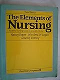 The Roper-Logan-Tierney Model of Nursing: Based on Activities of Living ...