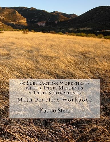 60 Subtraction Worksheets with 3-Digit Minuends, 2-Digit Subtrahends ...