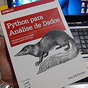 Python Para Análise de Dados: Tratamento de Dados com Pandas, NumPy e IPython | Amazon.com.br