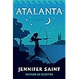 Amazon.com: Atalanta: A Novel: 9781250855572: Saint, Jennifer: Books