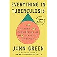 Everything Is Tuberculosis (Signed Edition): The History and ...