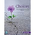 Choices: Interviewing and Counselling Skills for Canadians: Shebib, Bob ...