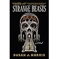 Amazon.com: Strange Beasts: 9781959411642: Morris, Susan J.: Books