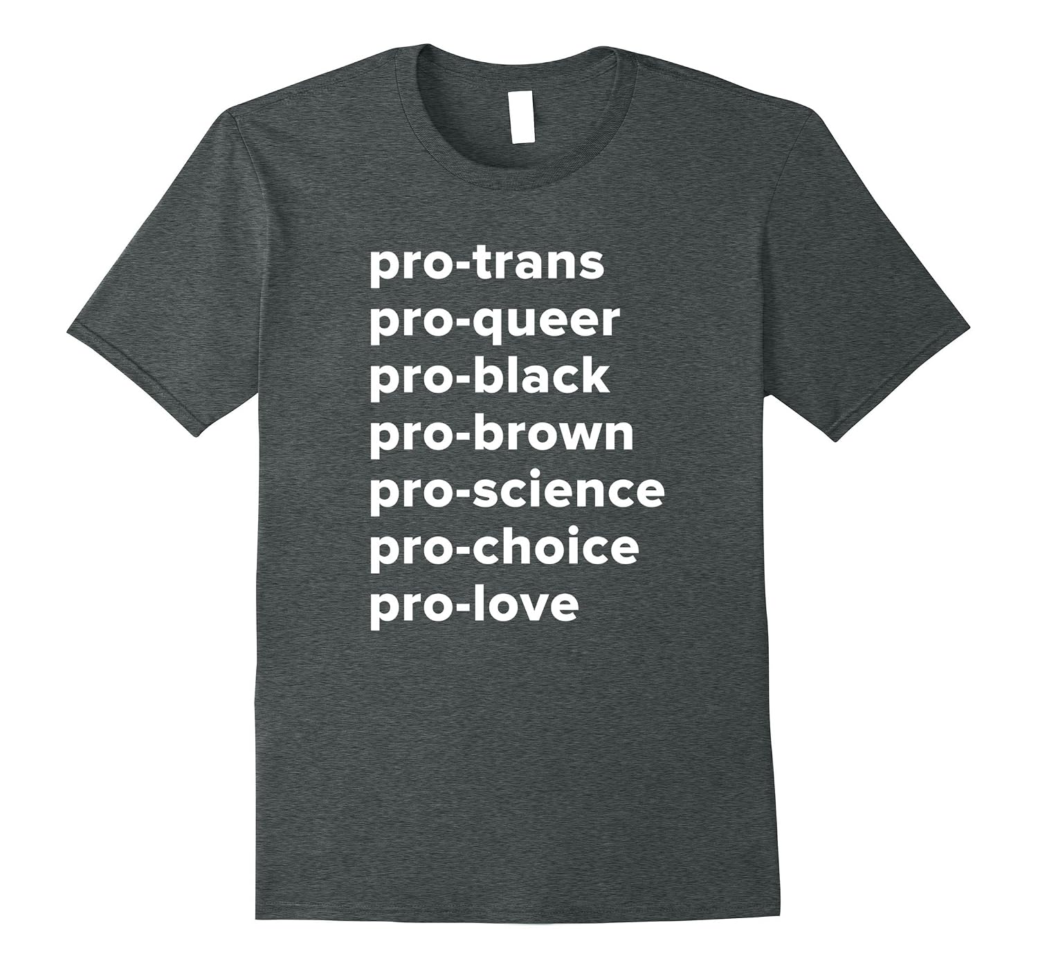 Pro-queer Pro-Black Pro-choice Pro-Love Resist Hate T-shirt-CL – Colamaga