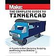 Amazon.com: Make: The Complete Guide to Tinkercad: 17 Projects to Start ...