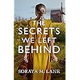 Amazon.com: The Secrets We Left Behind: 9781542025904: Lane, Soraya M ...