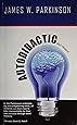 Autodidactic, Self-taught: James W. Parkinson: 9781585714254: Amazon ...