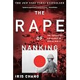 Rape of Nanking: Chang, Iris: 9780465068364: Amazon.com: Books