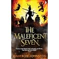 The Maleficent Seven: Johnston, Cameron: 9780857669087: Amazon.com: Books