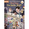 What Was the Berlin Wall?: Medina, Nico, Who HQ, Marchesi, Stephen ...
