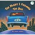 The Night I Followed the Dog: Laden, Nina: 9781452161341: Amazon.com: Books