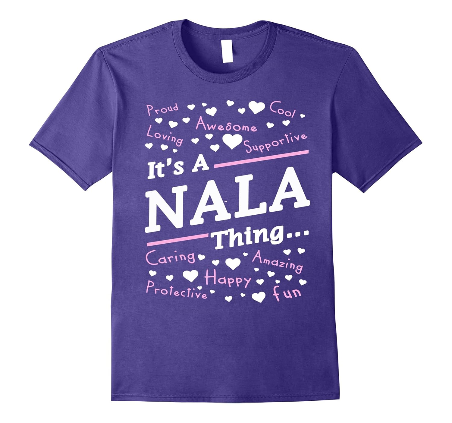 Women’s It’s A Nala Thing T-Shirt Nala Gifts-4LVS – 4loveshirt