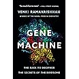 Gene Machine: The Race to Decipher the Secrets of the Ribosome ...