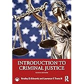 Introduction to Criminal Justice: Practice and Process: Peak, Kenneth J., Herold, Tamara D ...