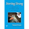 Starting Strong: A Different Look at Children, School, and Standards ...