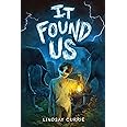 It Found Us: Currie, Lindsay: 9781728259499: Amazon.com: Books