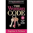 The Woman Code: 20 Powerful Keys to Unlock Your Life: Nelson, Sophia A ...