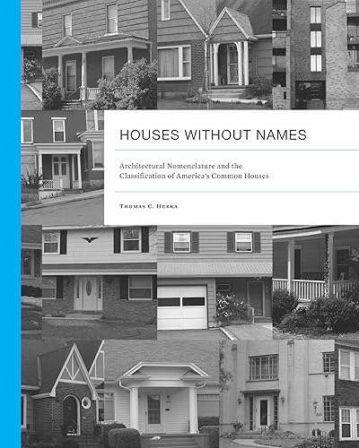 Houses without Names: Architectural Nomenclature and the Classification ...