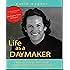 Life As a Daymaker: How to Change the World by Simply Making Someone's ...