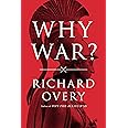 Amazon.com: Why War?: 9781324021742: Overy Ph.D., Richard: Books