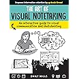 The Art of Visual Notetaking: An interactive guide to visual ...