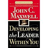 Developing the Leader Within You Workbook: Maxwell, John C.: 9780785267256: Amazon.com: Books
