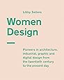 Women of Design Women of Design: Influence and Inspiration from the ...