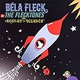 Bela Fleck & The Flecktones - Rocket Science - Amazon.com Music