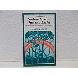 Sieben Farben hat das Licht: Worte der Zuversicht: Amazon.de: Lothar ...