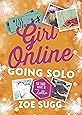 Girl Online: Going Solo: Amazon.co.uk: Zoe (Zoella) Sugg: Books