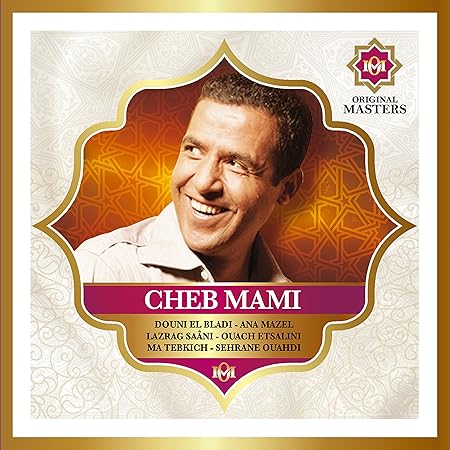 Cheb Mami: Amazon.co.uk: CDs & Vinyl