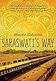 Amazon.com: Saraswati's Way (9781250044204): Monika Schroder: Books