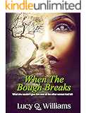 When the Bough Breaks - Kindle edition by Heather Balog. Literature & Fiction Kindle eBooks ...