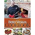The Sporting Chef's Better Venison Cookbook: Leysath, Scott ...
