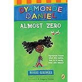 Almost Zero: A Dyamonde Daniel Book: Grimes, Nikki, Christie, R ...