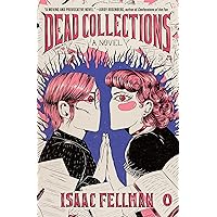 Amazon.com: Dead Collections: A Novel: 9780143136910: Fellman, Isaac: Books