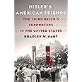 Hitler's American Friends: The Third Reich's Supporters in the United ...