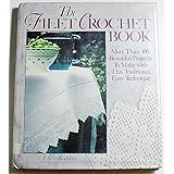 The new filet crochet book; original designs which may be used also for ...