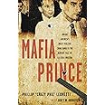 Mafia Prince: Inside America's Most Violent Crime Family and the Bloody ...