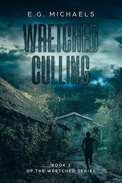 The Wretched: Book 1 of The Wretched Series eBook: E.G. Michaels ...