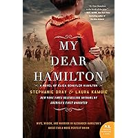 Amazon.com: My Dear Hamilton: A Novel of Eliza Schuyler Hamilton ...