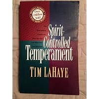 By Tim F. LaHaye - Spirit-Controlled Temperament (New Updated and ...